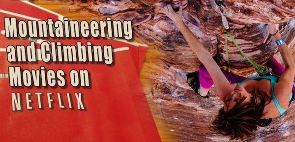Mountaineering and Rock Climbing Movies on Netflix - DVD.com