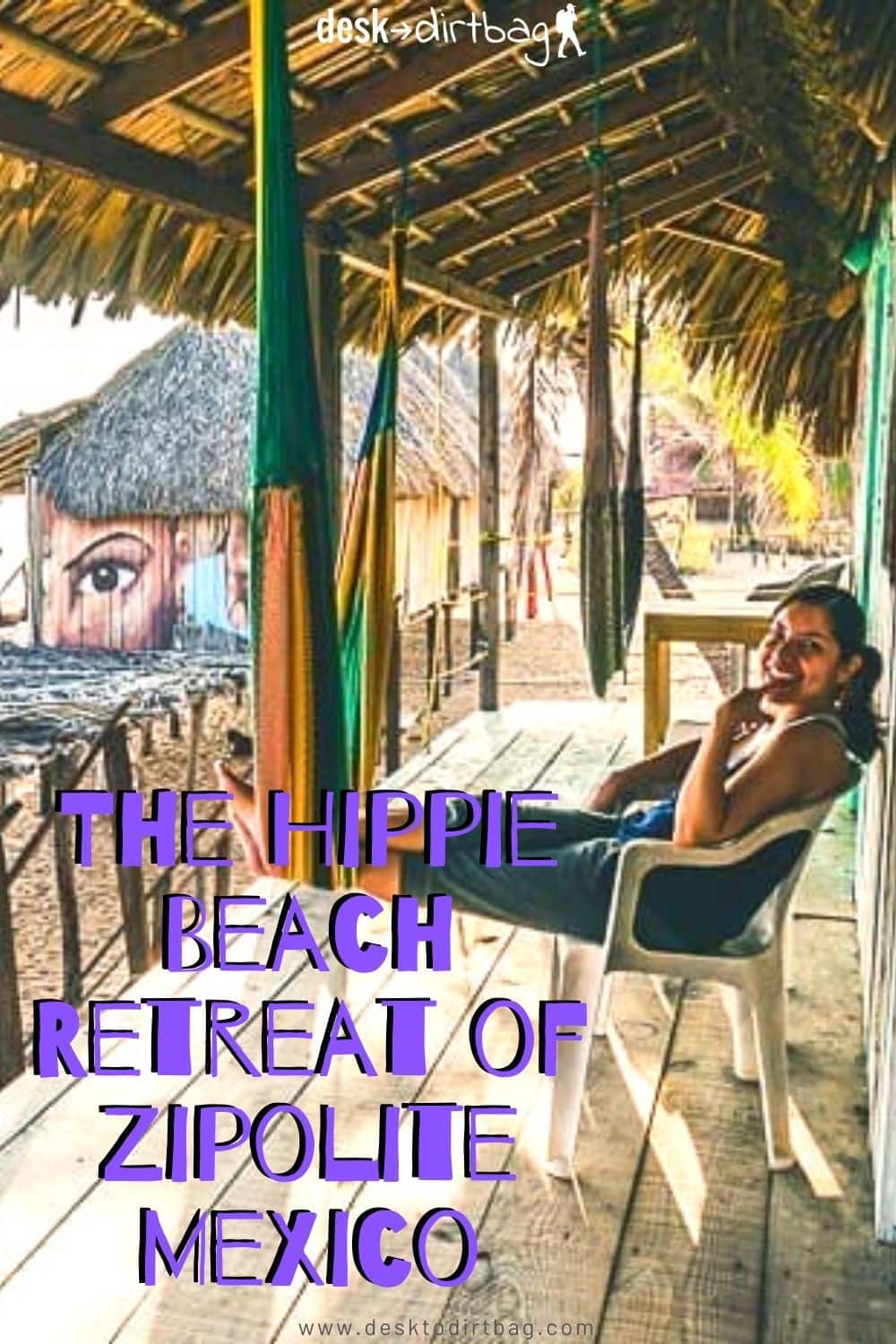 Zipolite, Mexico: The Coolest Mexico Hippie Beach Town You Should Visit