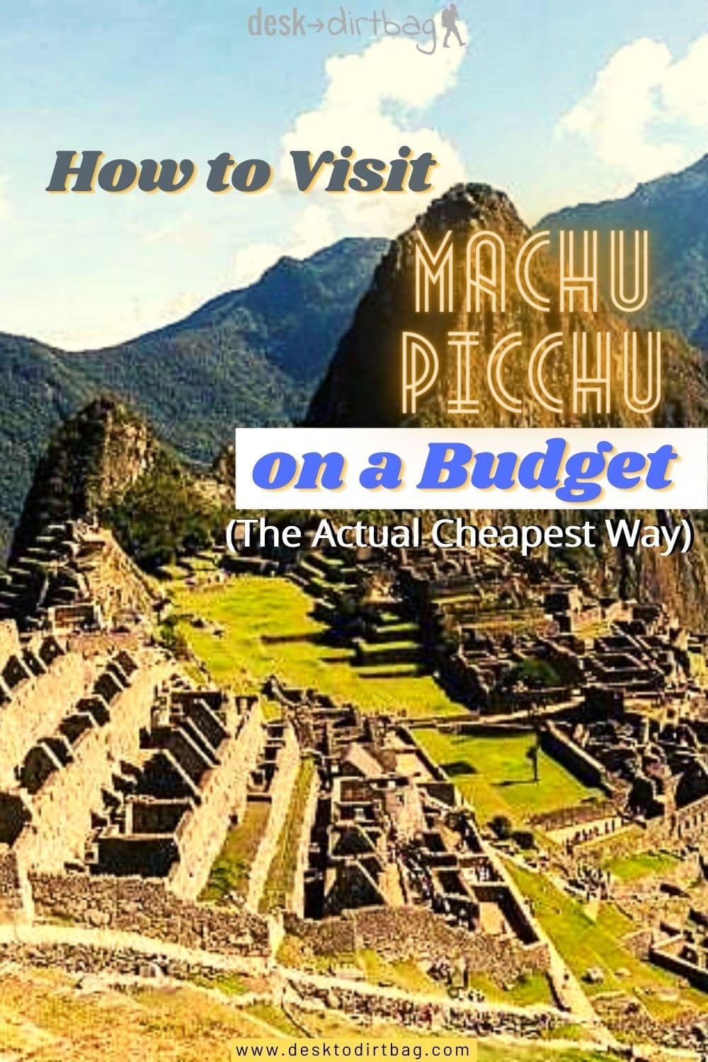 How to Visit Machu Picchu on a Budget (The Actual Cheapest Way)