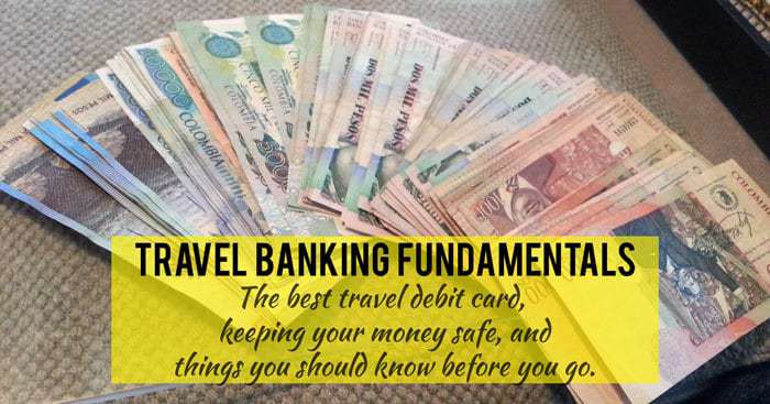 Travel Banking 101: How to Save Money and Keep It Safe While Traveling